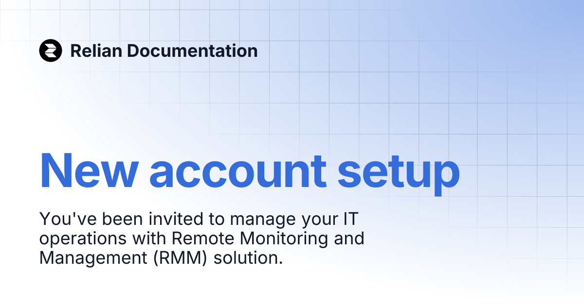 New account setup | Relian Documentation